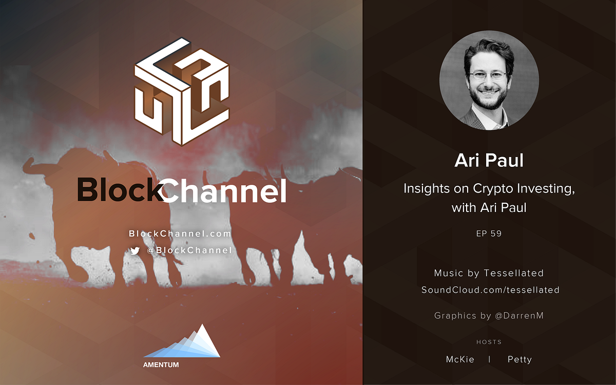 Episode 59: Insights on Crypto Investing, with Ari Paul | by ...