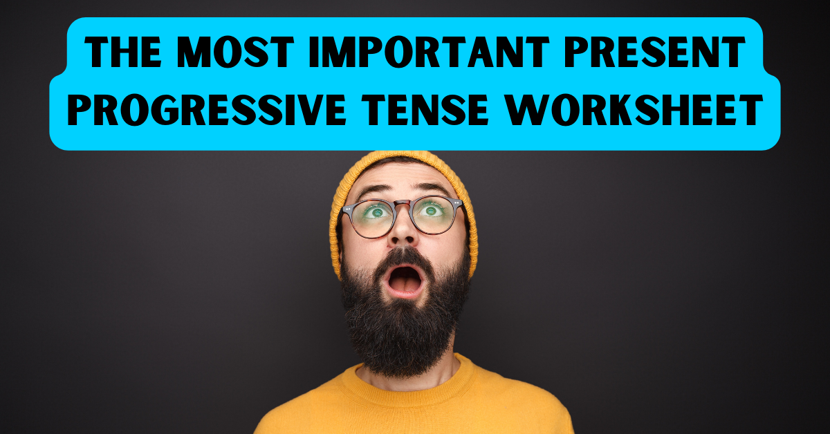 The Most Important Present Progressive Tense Worksheet | by Learn ...