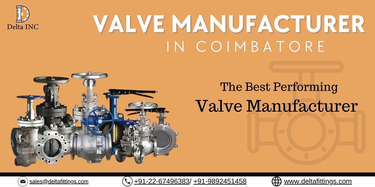 Best Performing Valve Manufacturer in Coimbatore | by Fittingsdelta ...