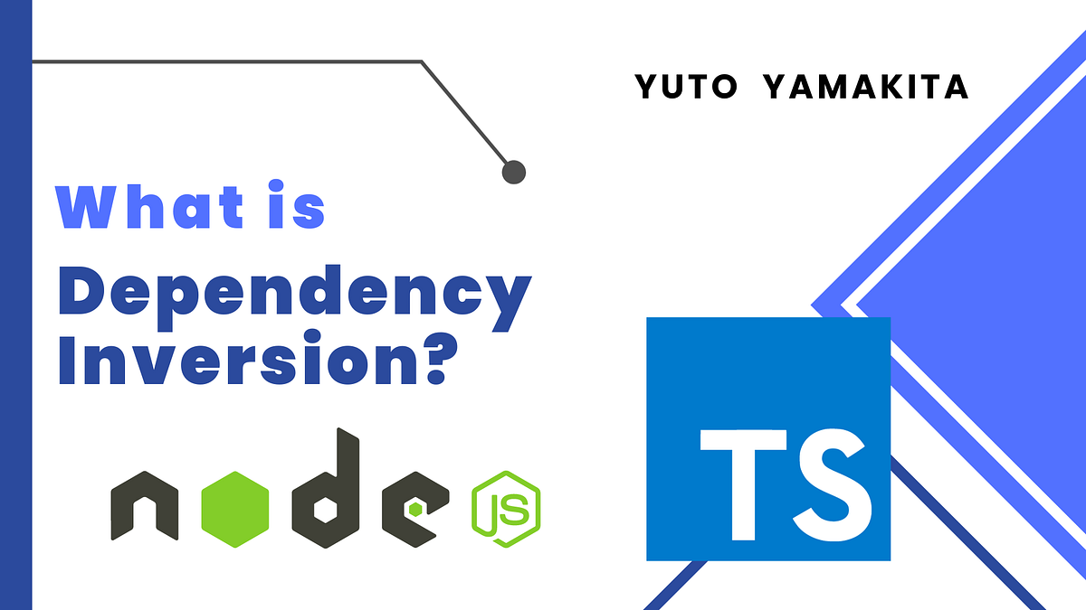 What is a Dependency Inversion Principle? | by Yuto | Medium