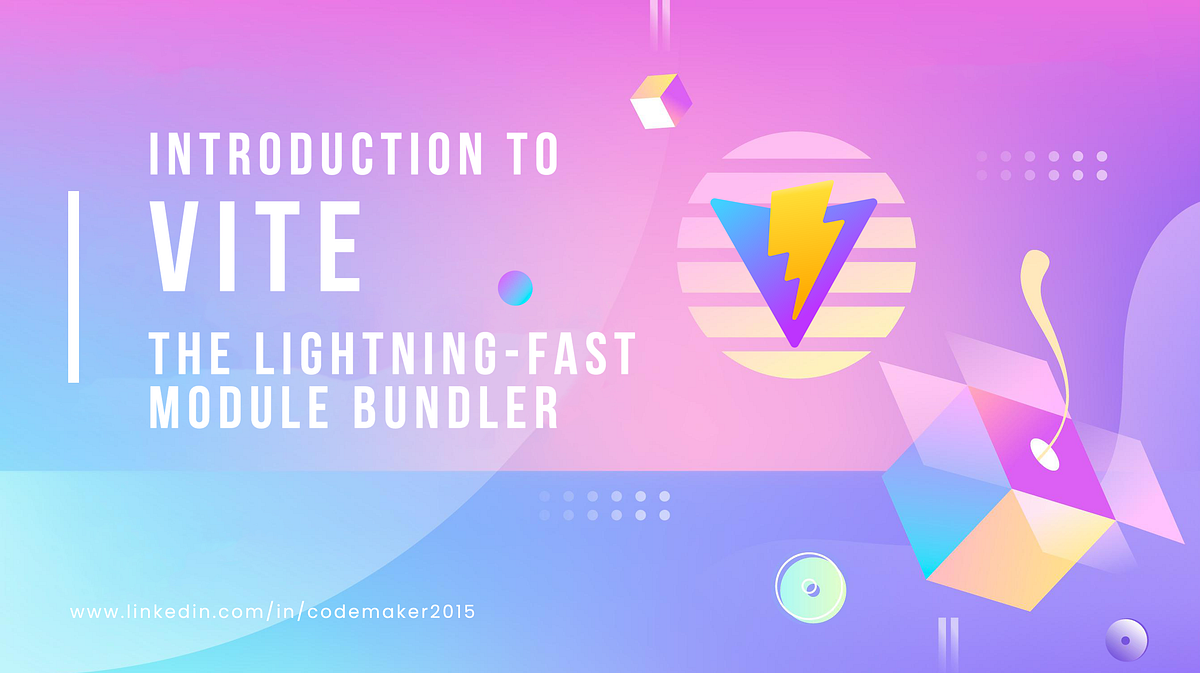 Introduction to Vite: the lightning-fast module bundler | by Vishnu Sivan | Coinmonks | Medium