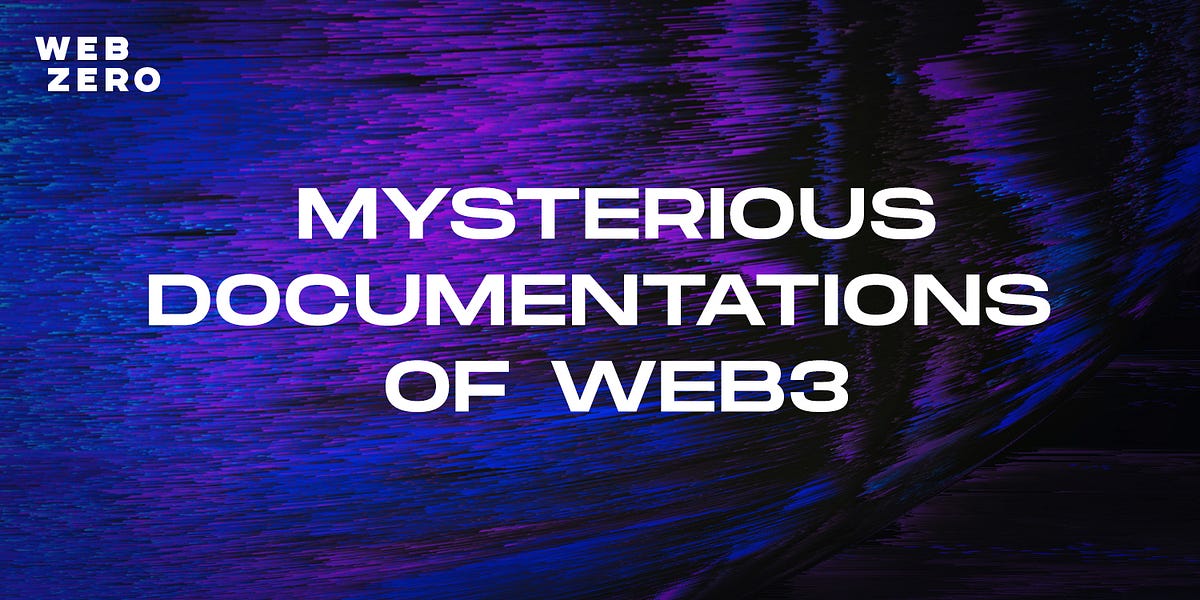 How documentation can create Web3 developers? | by Amy Waliszewska | Web Zero | Medium