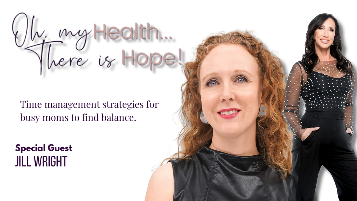 Jill Wright Reveals Intuitive Time Management Strategies for Moms | by ...