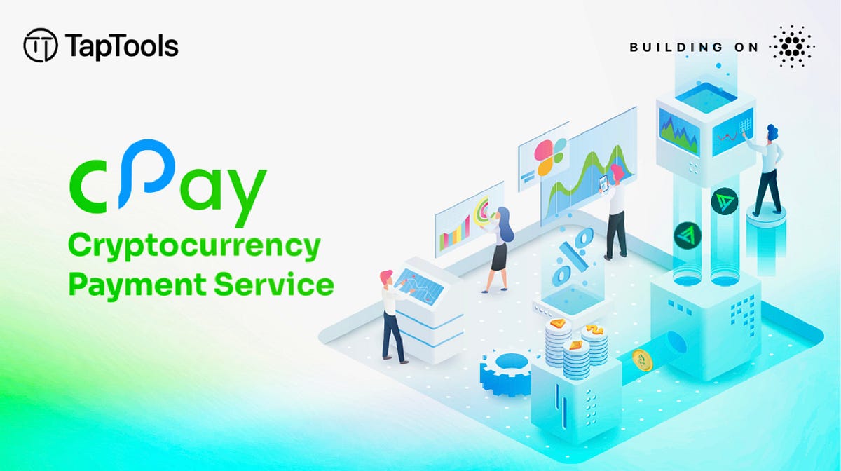 cPay Launches on Cardano. 10/17/2023 | by Tap In With TapTools | Tap In With TapTools | Oct ...