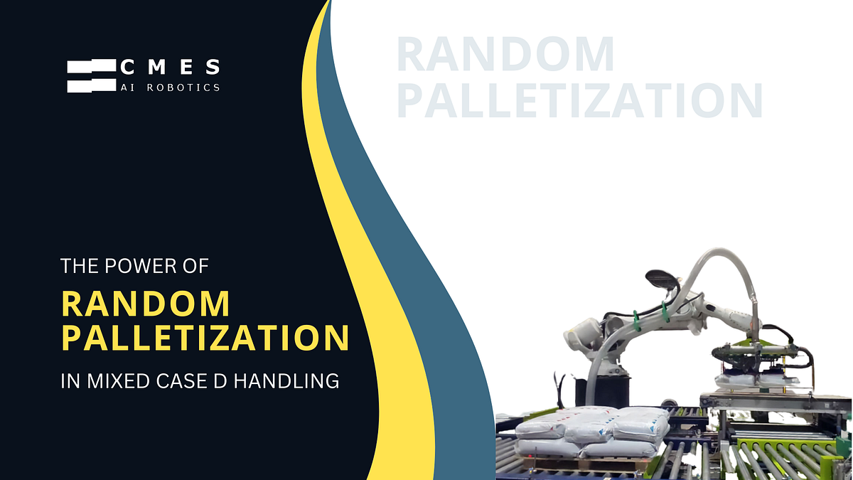 The Power of Random Palletization in Mixed Case Handling | by CMES ...