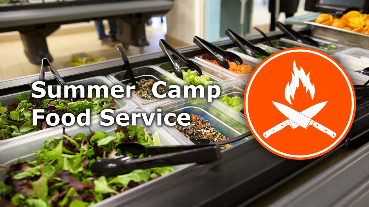 Summer Camp Food Service. What is it about Summer Camp Food… | by ...
