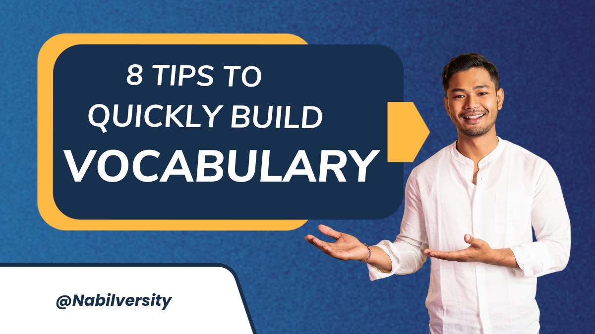 8 Tips To Quickly Build Vocabulary In 2023 | Nabilversity | by ...