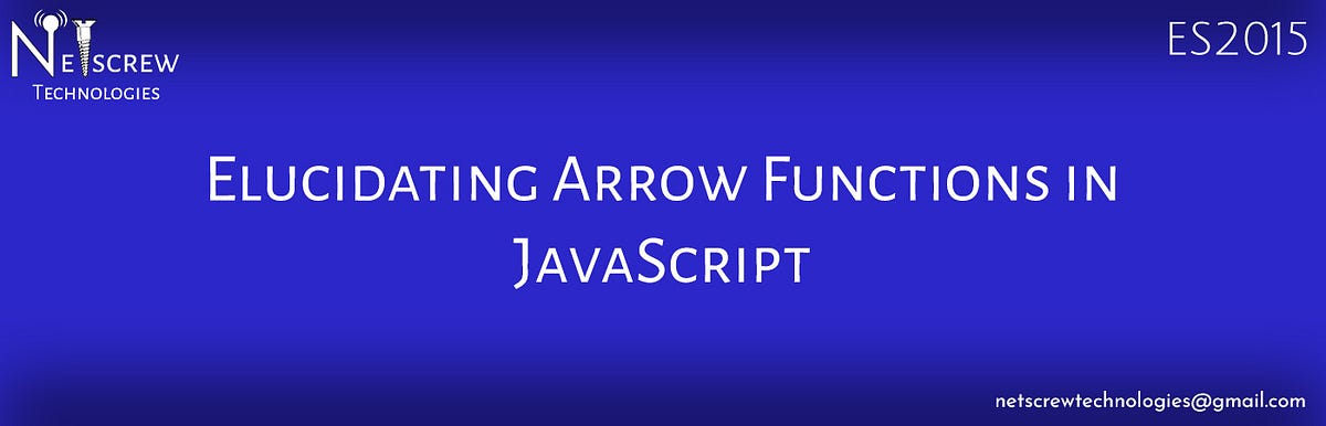 Elucidating Arrow Functions in JavaScript | by Jaskaran Singh ...