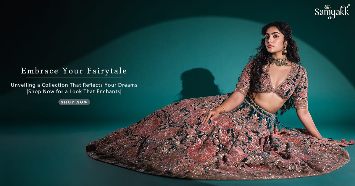 Unveiling the Modern Lehenga: A Curated Collection by Samyakk | by Kishan Samyakk | Apr, 2024 ...