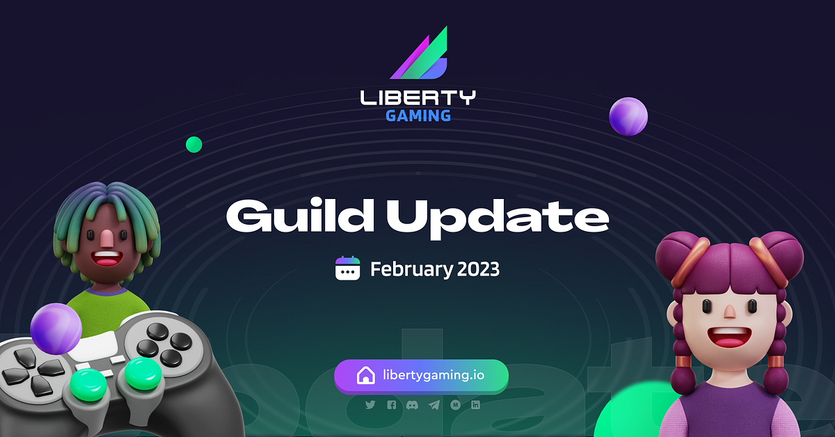 Guild Update: February 2023. Let’s round up the latest news and… | by ...