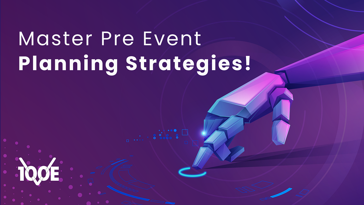 Strategizing Event Success: The Comprehensive Guide to Pre-Event ...