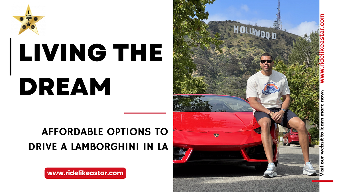 Living the Dream: Affordable Options to Drive a Lamborghini in LA | by ...