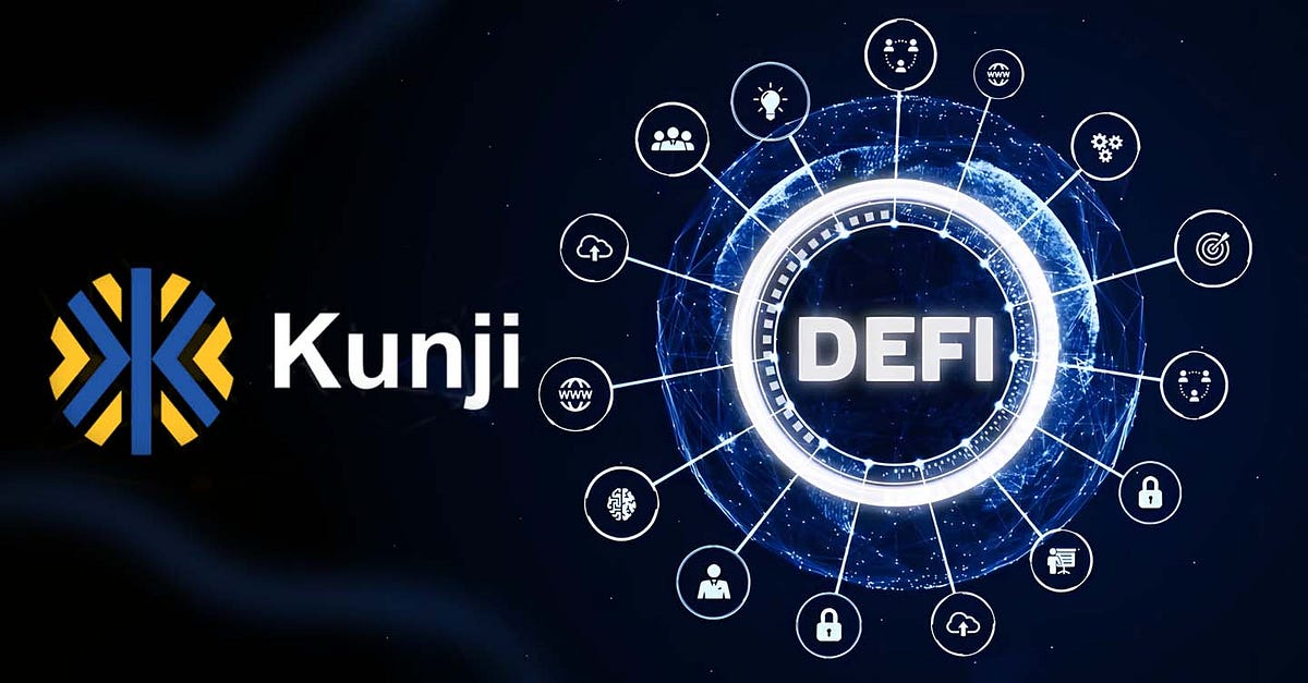 The future of DeFi and Kunji Finance | by Sali Crypto | Medium