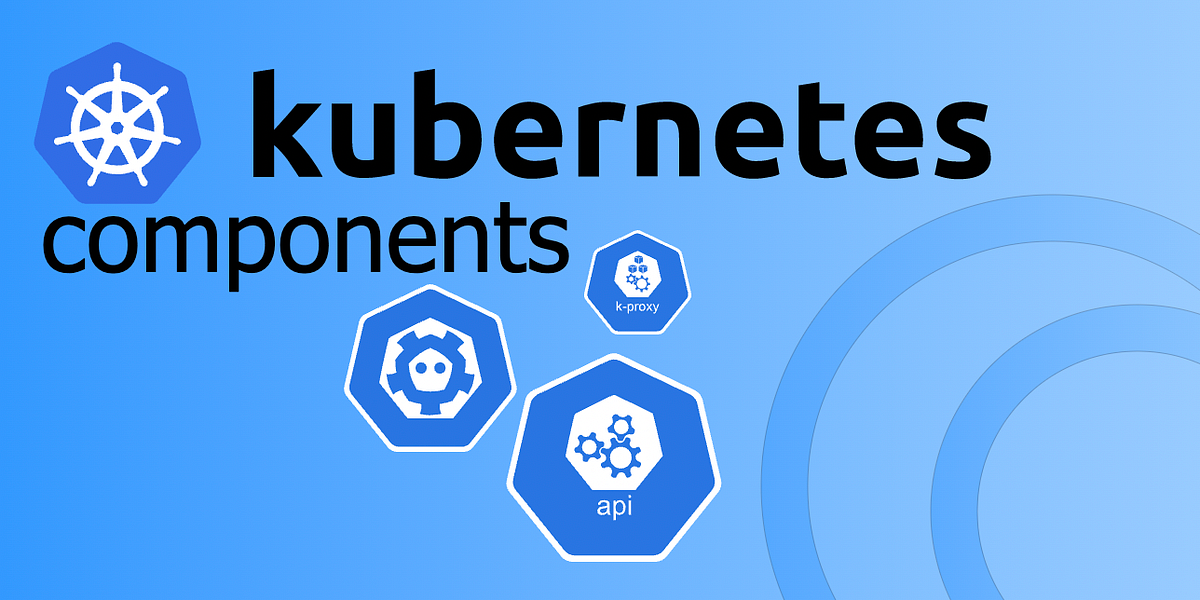 Decomposing Kubernetes Core Components | by Giuseppe Laguteta | Medium