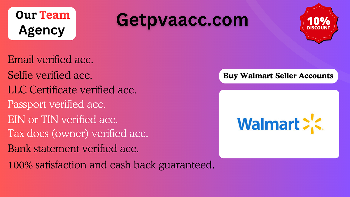 Buy Verified Walmart Account with Documents - Get PVA Acc - Medium