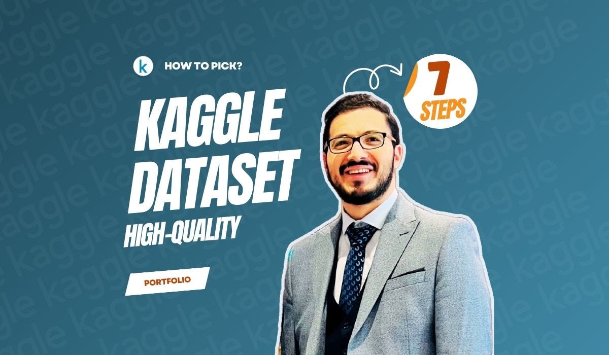 7 Steps to pick a High-quality Kaggle Dataset for your portfolio | by ...