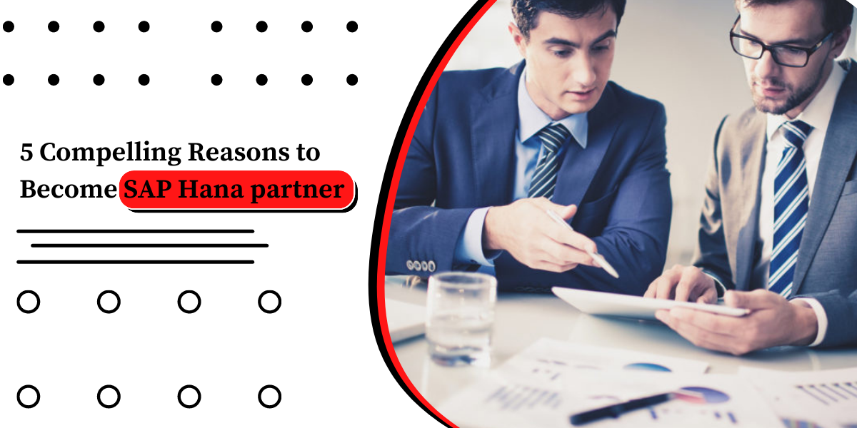 5 Compelling Reasons to Become SAP Hana partner | by Dionne jenner | Medium