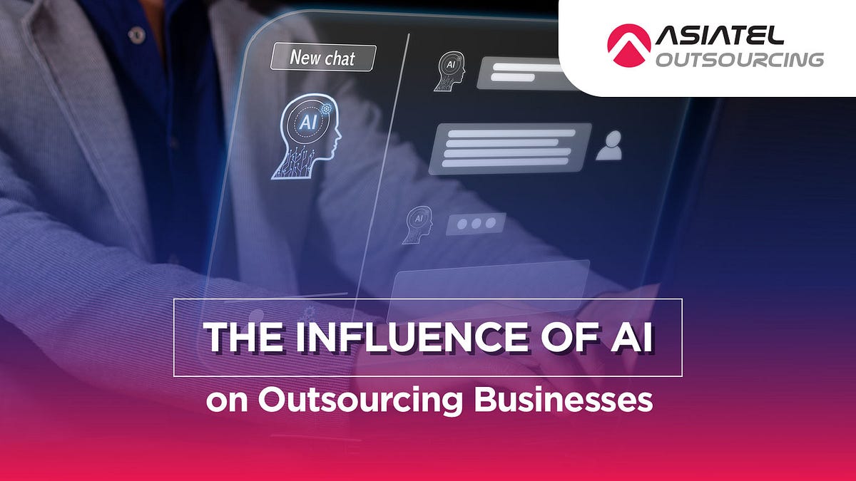 The Influence of AI on Outsourcing Businesses | by ATHL Creatives | Medium