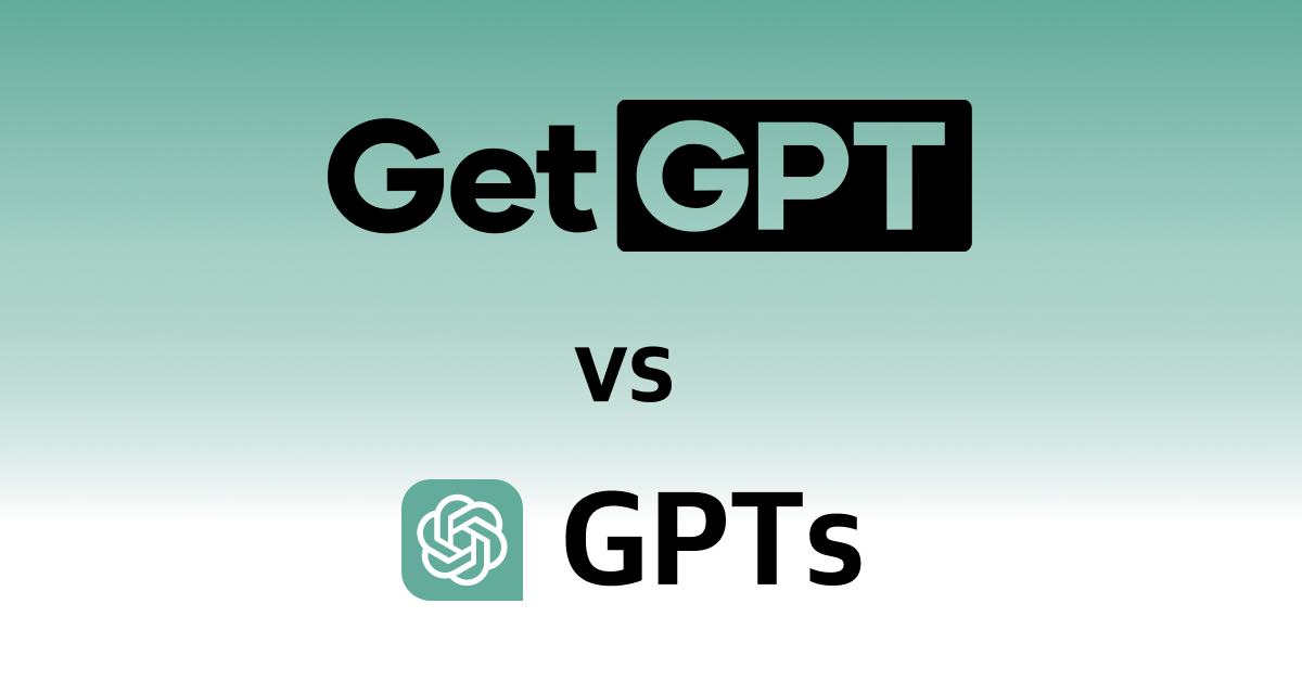GetGPT vs GPTs - GetGPT
