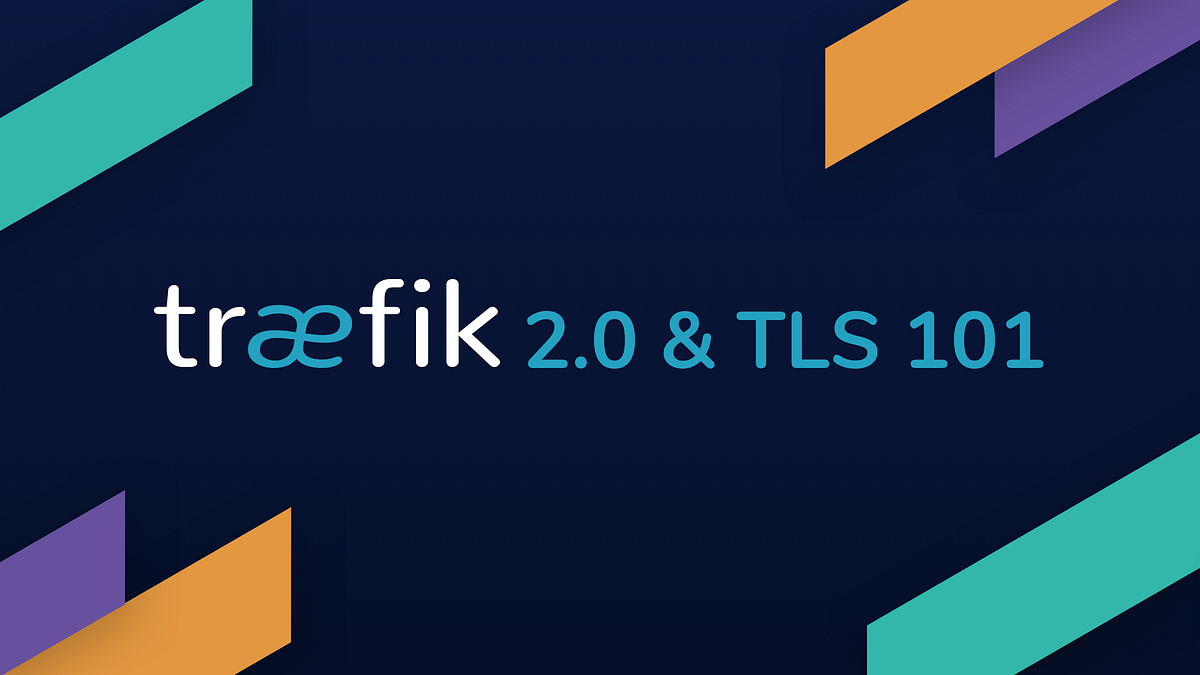 Traefik 2 & TLS 101. HTTPS (& TCP over TLS) for everyone! | by Gérald Croës | containous | Medium