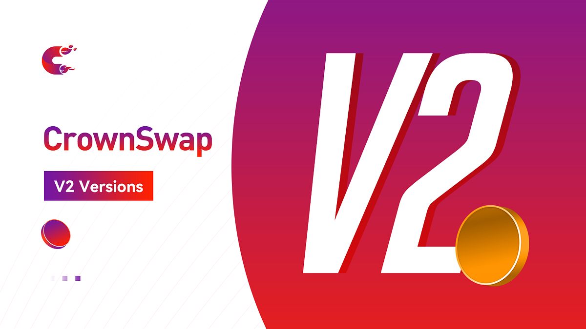 Announcement of CrownSwap V2. CrownSwap V1 went live and received… | by ...