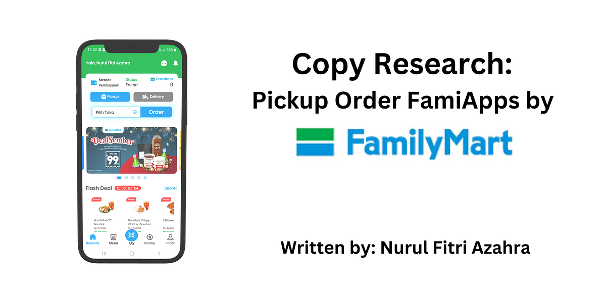Pickup Order FamiApps by Family Mart: A Copy Research | by Nurul Fitri ...
