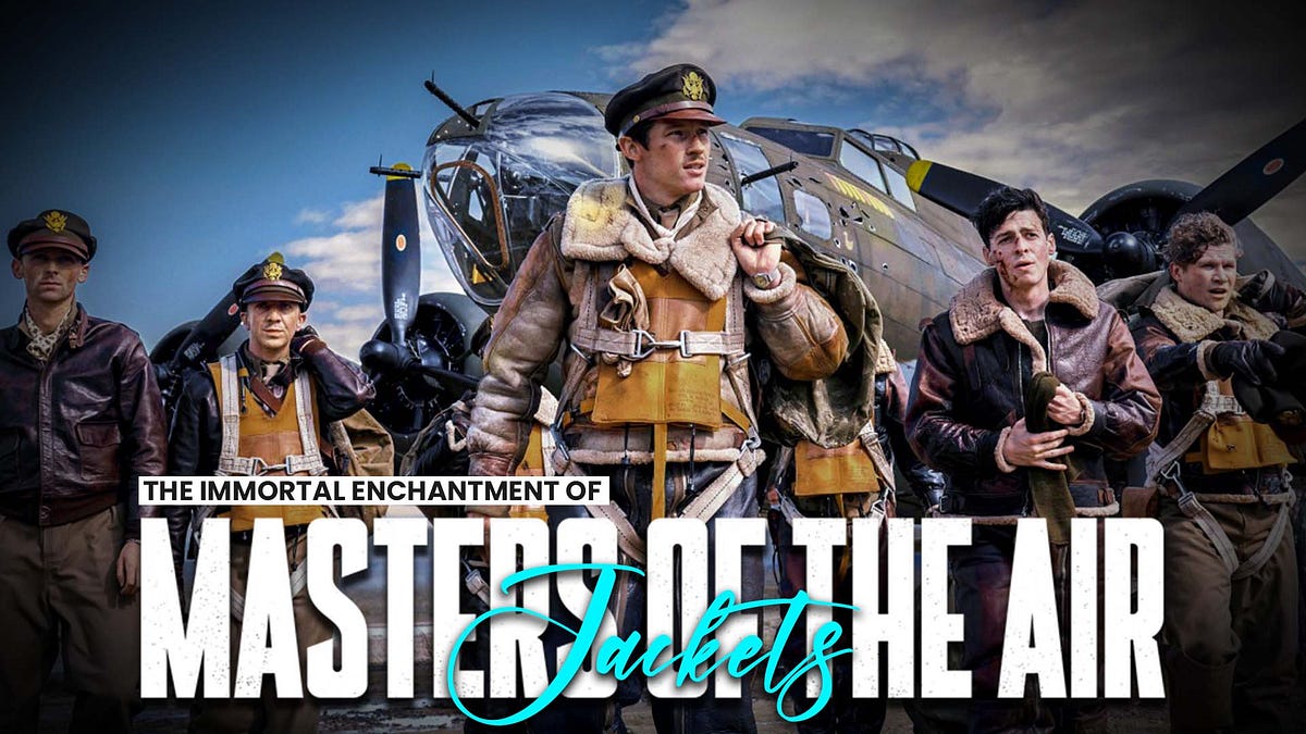 The Immortal Enchantment Of The Masters Of The Air Jackets | by North ...