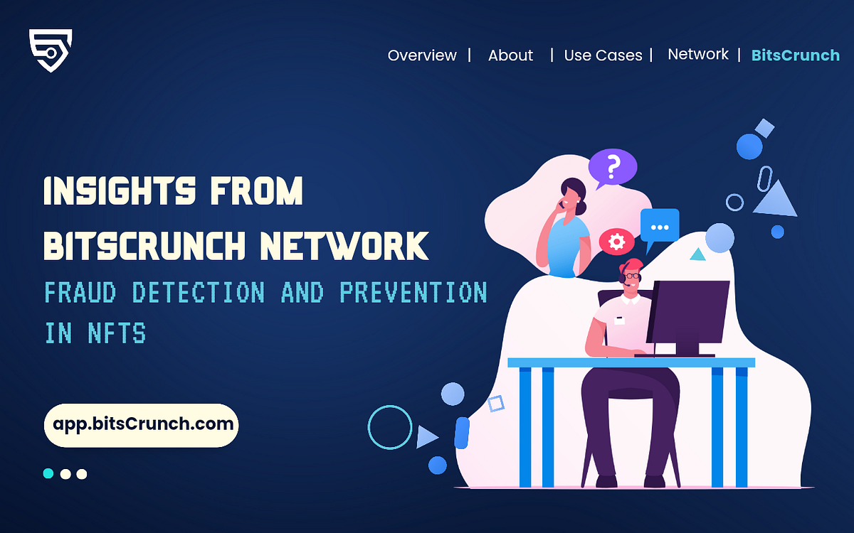 Fraud Detection and Prevention in the bitsCrunch Network | by Mi Iyene ...