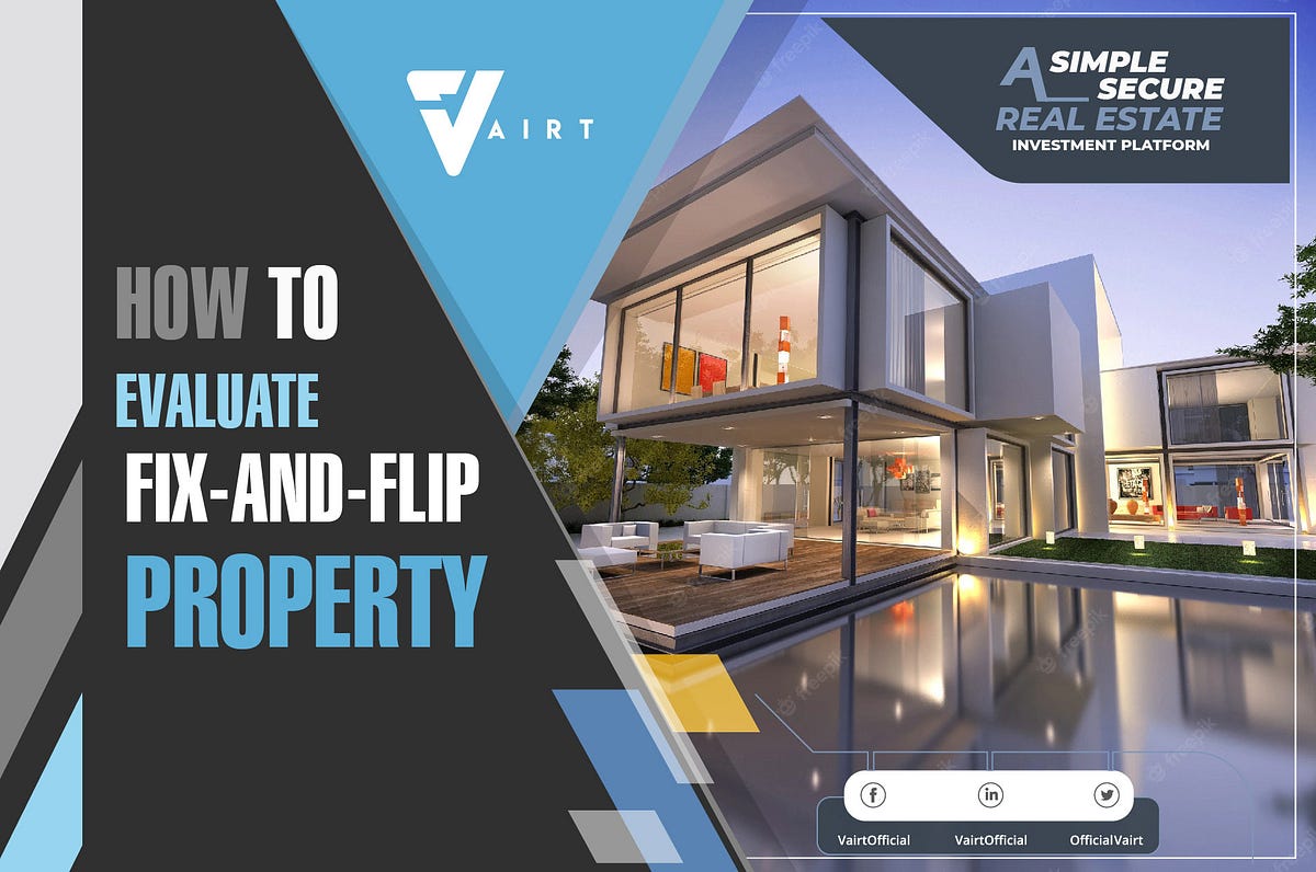 How to Evaluate Fix-and-Flip Property | by John Wilter | Medium
