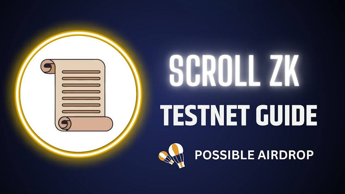 Our first review will focus on the Scroll ZK project @Scroll_ZKP | by CRYPTTER MEDIA | Medium