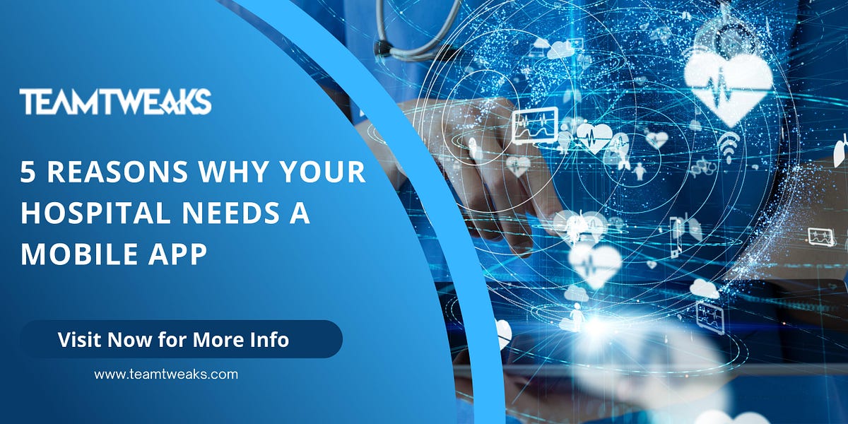 5 Reasons Why Your Hospital Needs a Mobile App | by Madrastech | Medium