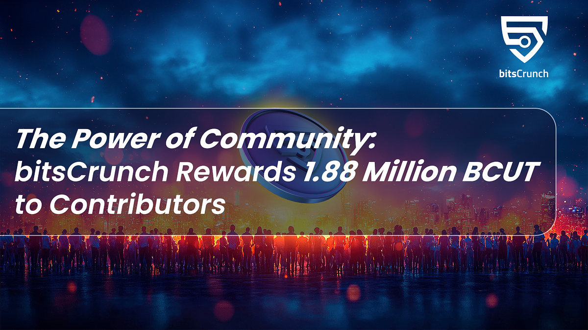 The Power of Community: bitsCrunch Rewards 1.88 Million BCUT to ...