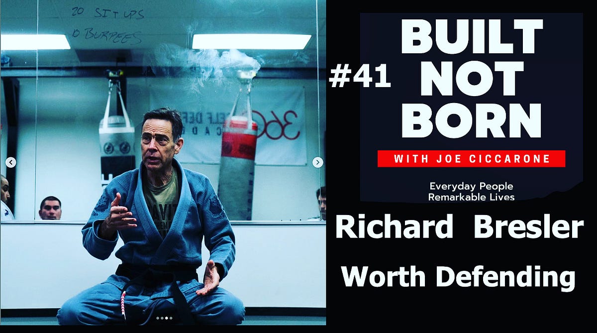 Built Not Born Podcast: Richard Bresler — Worth Defending (Episode #41 ...