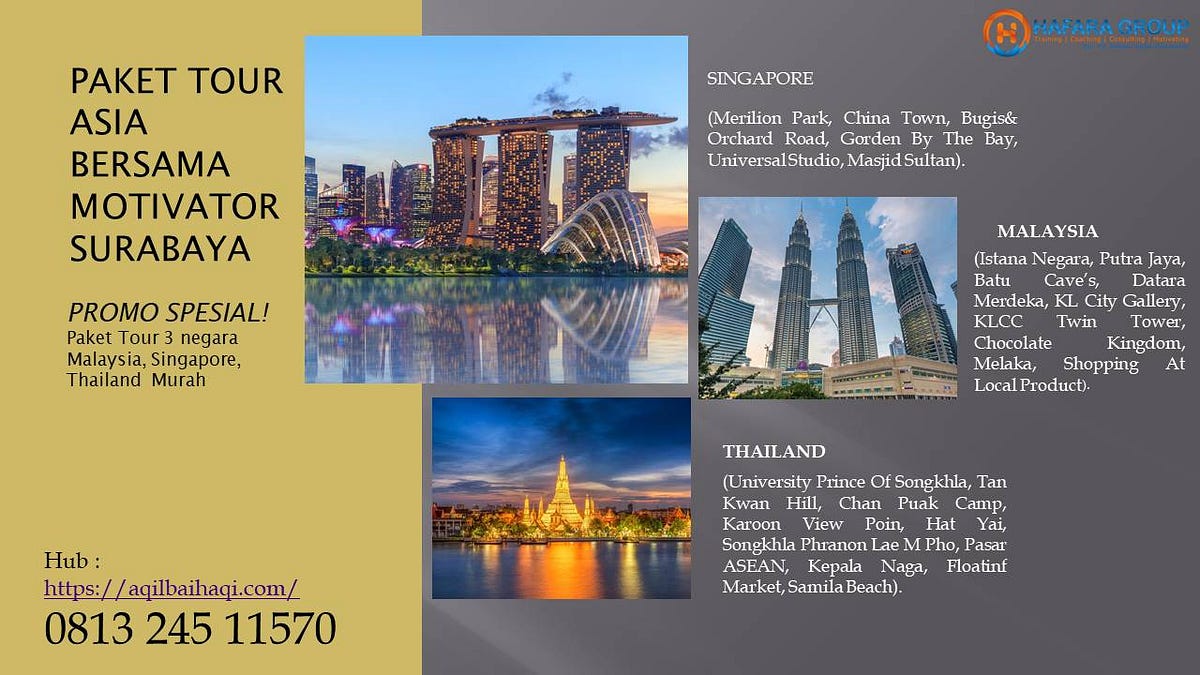 Paket Tour 3 Negara Asia Malaysia, Singapore, Thailand Bersama Motivator Surabaya | by Pakettour ...