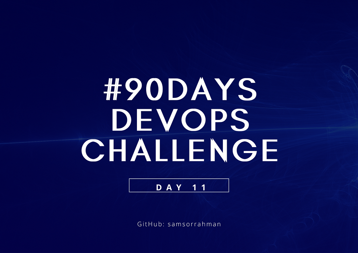 Day11 #90daysdevops challenge Advance Git & GitHub Part2 | by Samsor ... Day11 #90daysdevops challenge Advance Git & GitHub Part2 | by Samsor ...