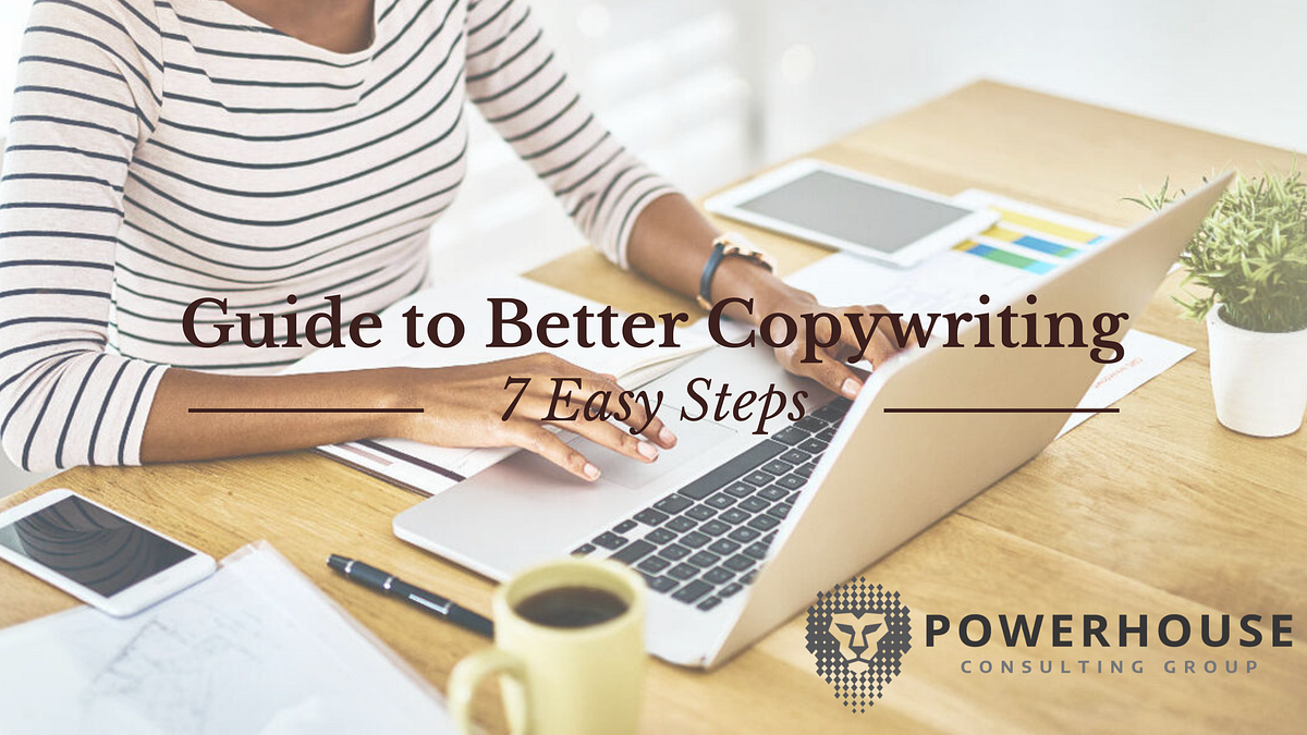 7 Easy Steps Guide to Better Copywriting | by Princess Dianne ...