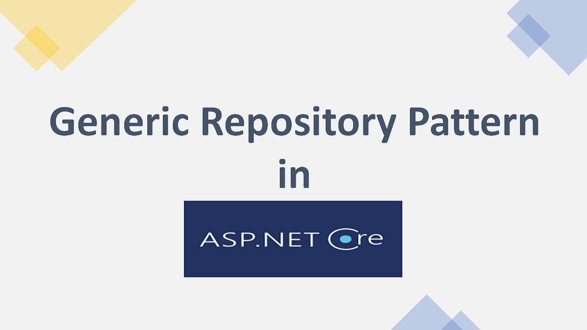Generic Repository Design Pattern Nədir ? | by Alimov A | Medium