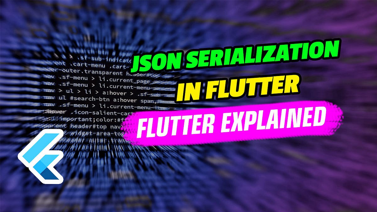 Step By Step Guide For Flutter Json Serialization By Max Weber Itnext