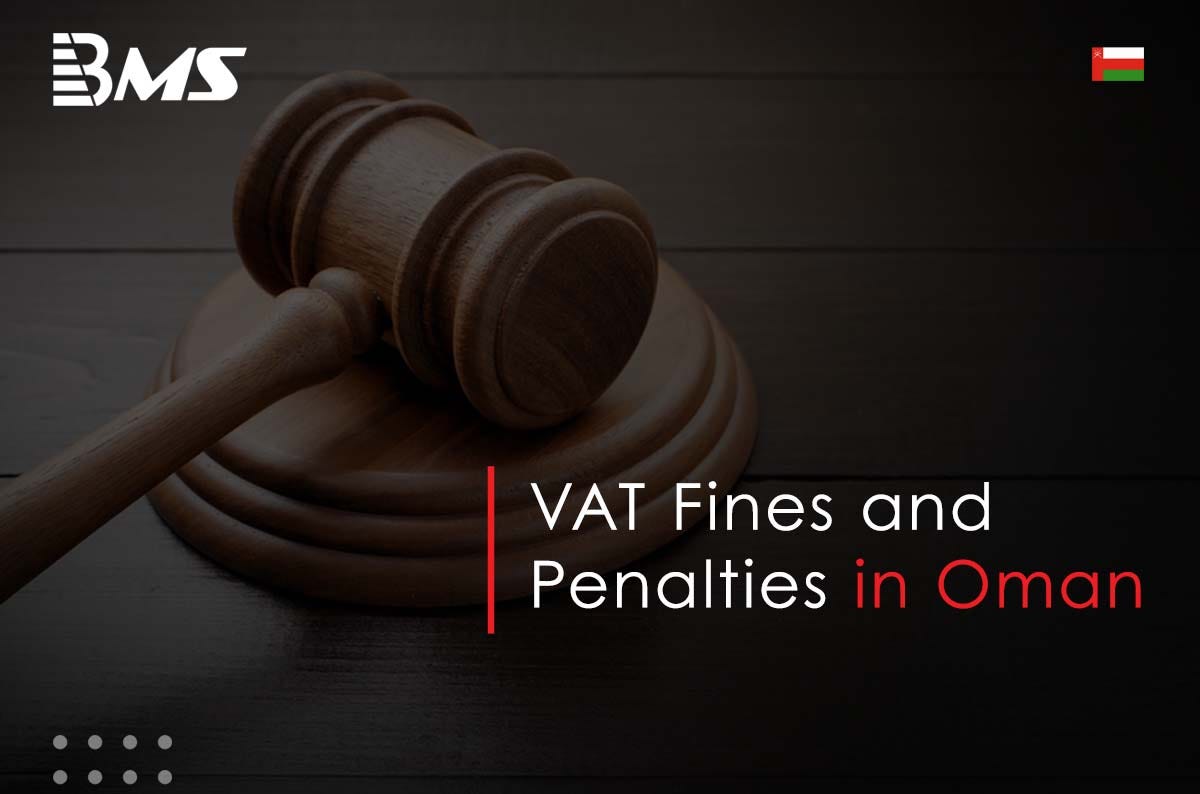 VAT Fines and Penalties in Oman | VAT in Oman | BMS Auditing Oman | by ...
