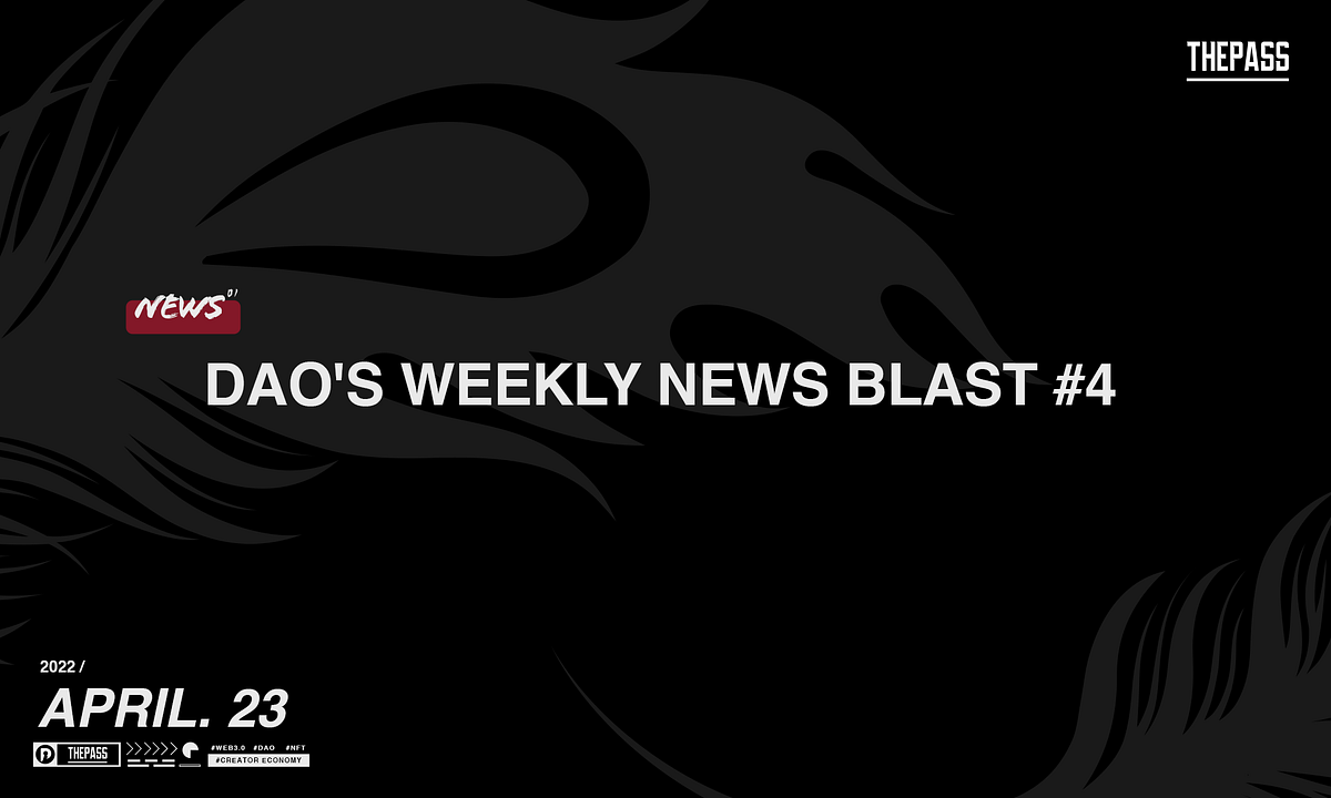 DAO’s Weekly News Blast #4: Mapping the DAO Ecosystem and Evaluating ...