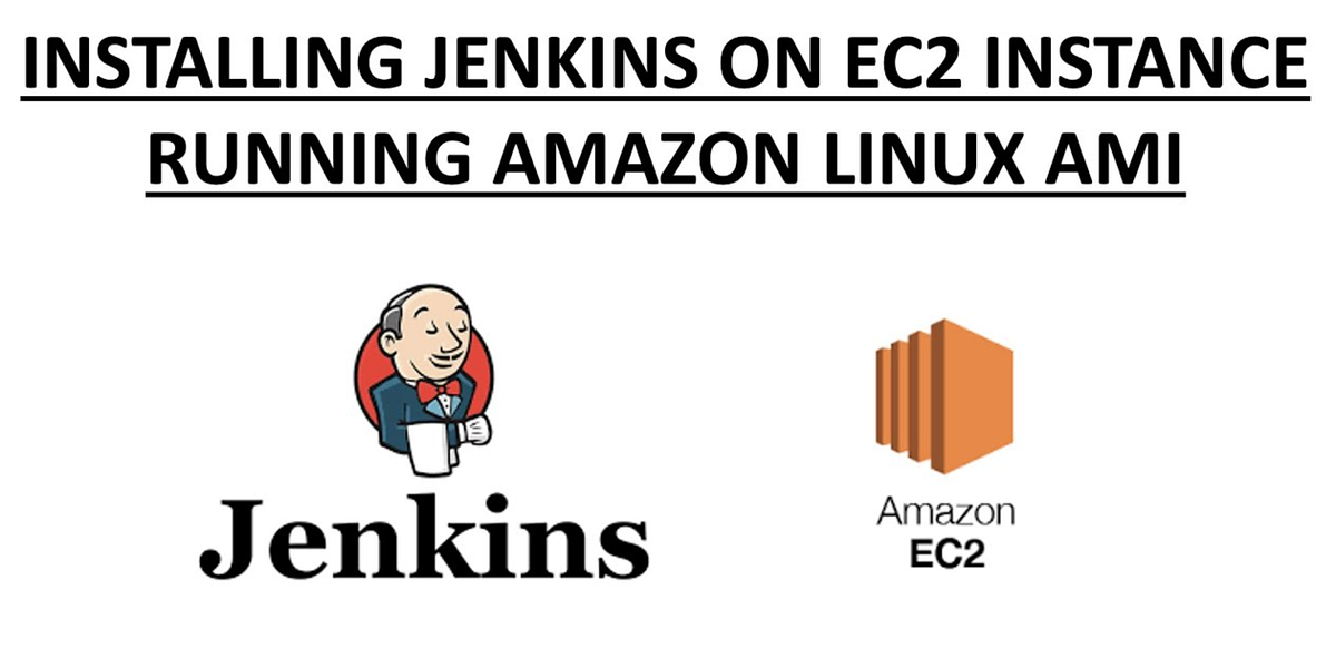 Installing Jenkins on Amazon Linux EC2 Instance | by Adnan Turgay Aydin | Dev Genius