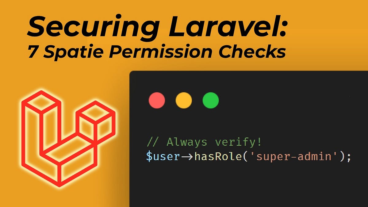 7 Security Essentials for Spatie in Laravel | Medium