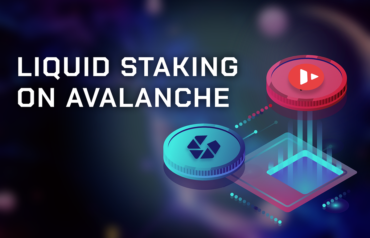 Liquid Staking on Avalanche. Liquid staking takes validating the… | by ...
