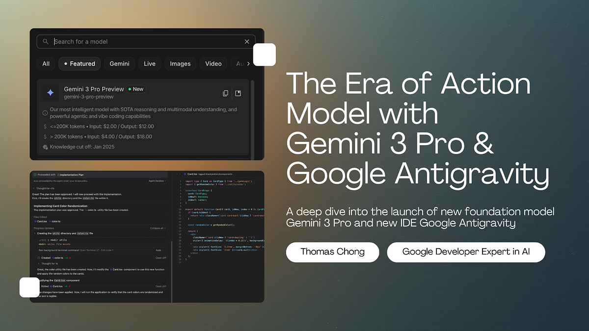 The Era of Action Model with Gemini 3 Pro & Google Antigravity | by Thomas Chong | Google Cloud ...
