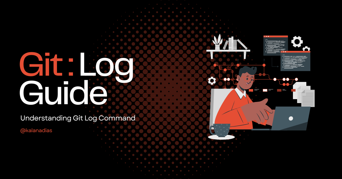 Git Log Explained: How to Navigate Your Project’s History | by Kalana ...