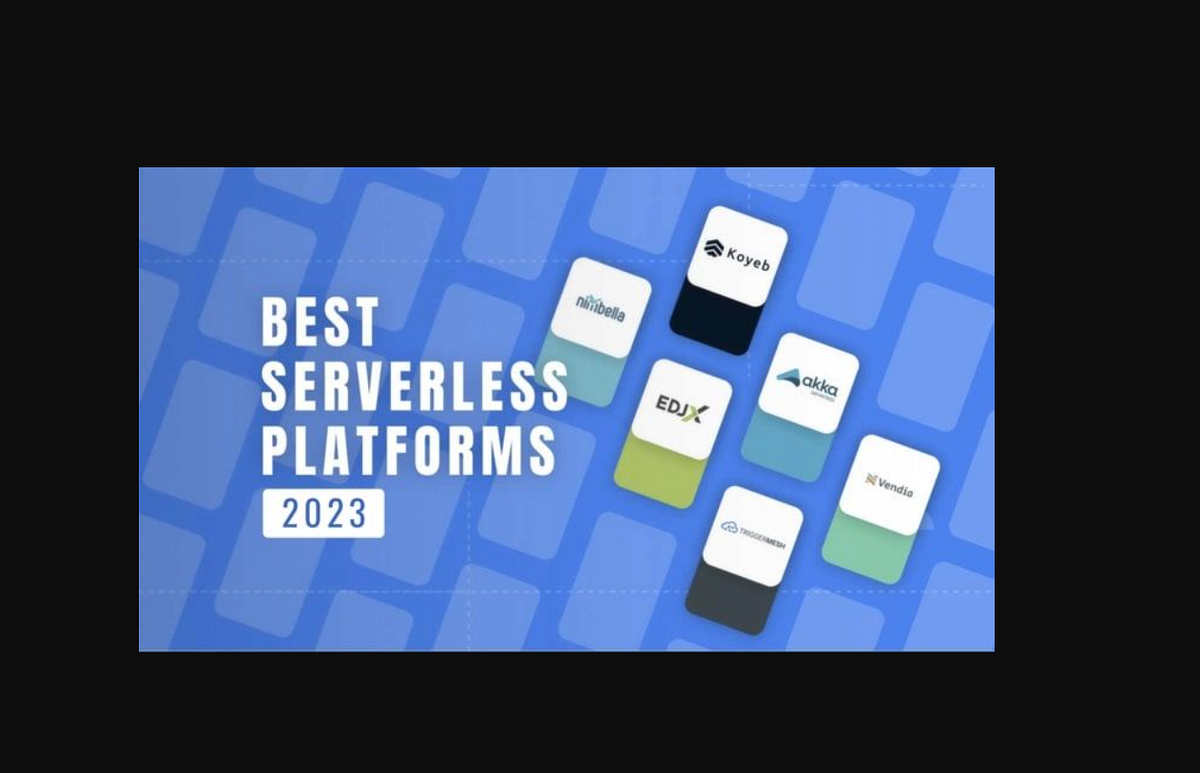 Best Serverless Platforms to Watch out for the Year 2023 - AntStack Inc. - Medium