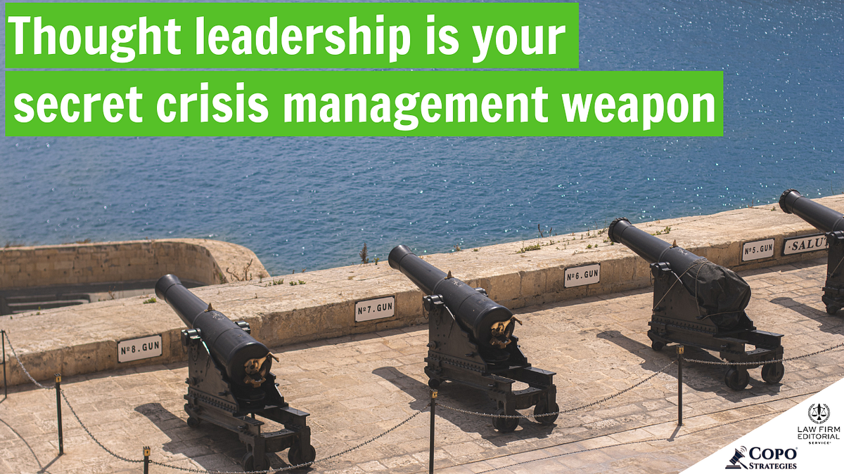 Thought leadership is your secret crisis management weapon | by Wayne ...