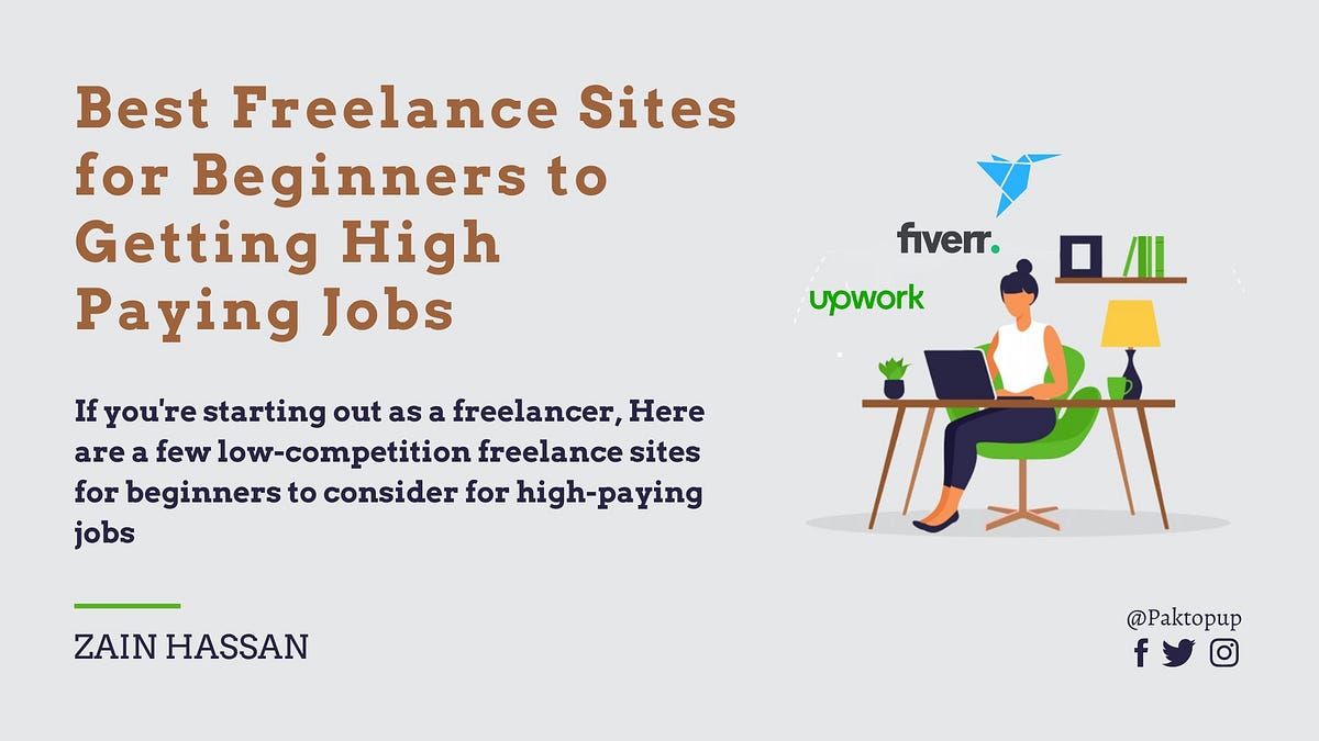 Best Freelance Sites For Beginners to Getting high Paying jobs | by ...
