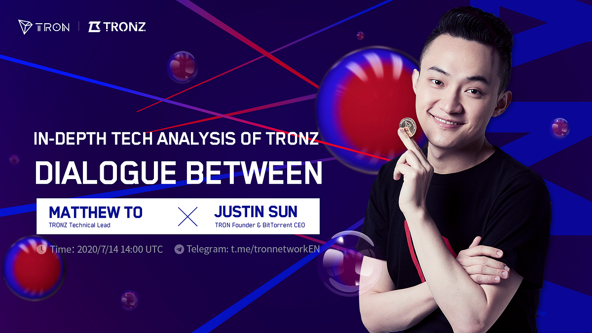 IN-DEPTH ANALYSIS OF TRONZ. Dialogue between Matthew To and Justin ...
