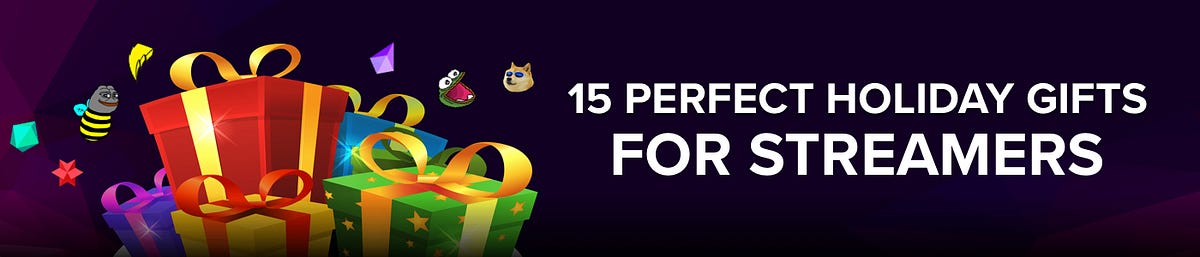 15 Perfect Holiday Gifts For Streamers 2017 | by GIRLvsDUMB ...